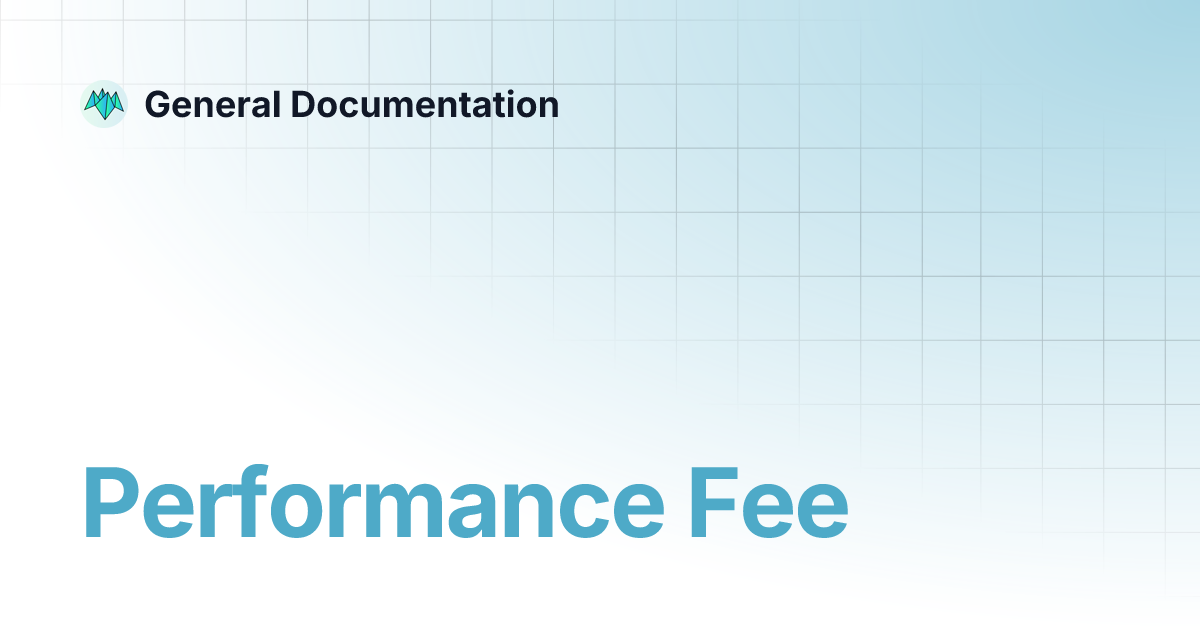 Performance Fee | General Documentation