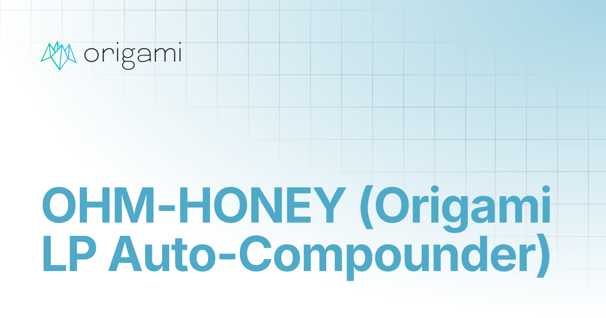OHM-HONEY (Origami LP Auto-Compounder) | General Documentation