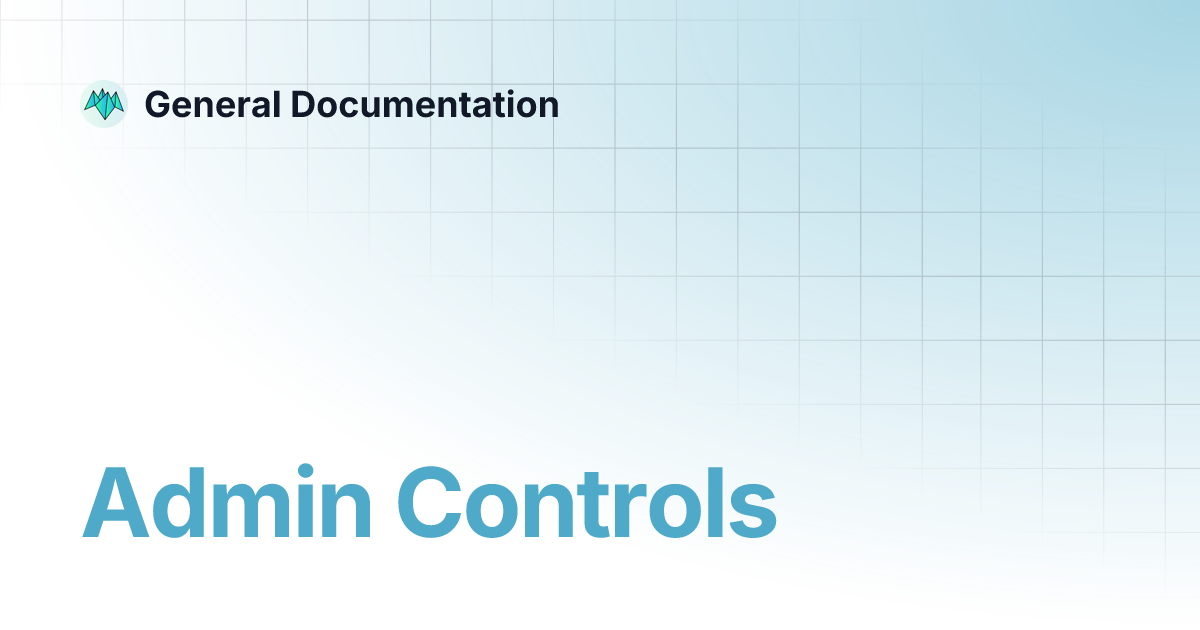 Admin Controls | General Documentation